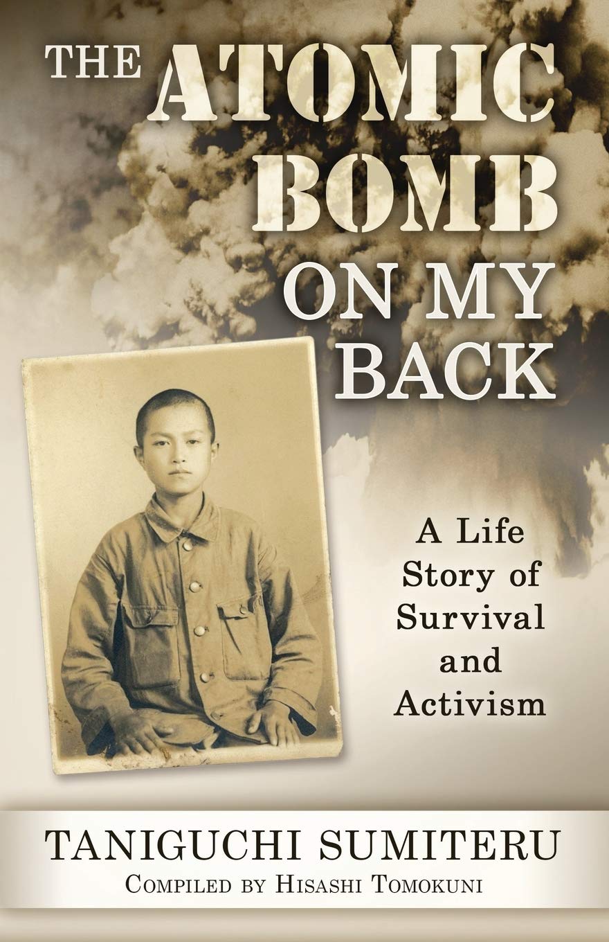 Book Review: "The Atomic Bomb on My Back" - Witness to Apocalypse - The ...