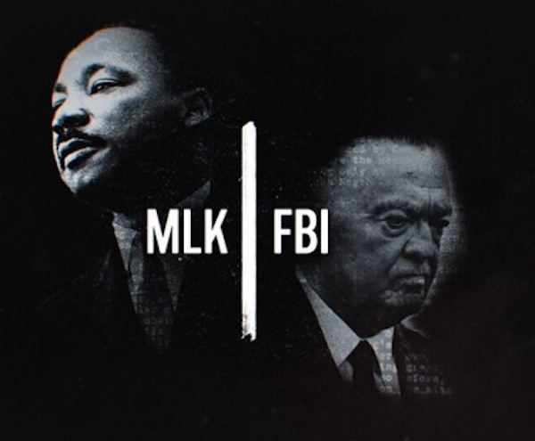 Film Review: "MLK/FBI" - A Necessary Cautionary Tale - The Arts Fuse