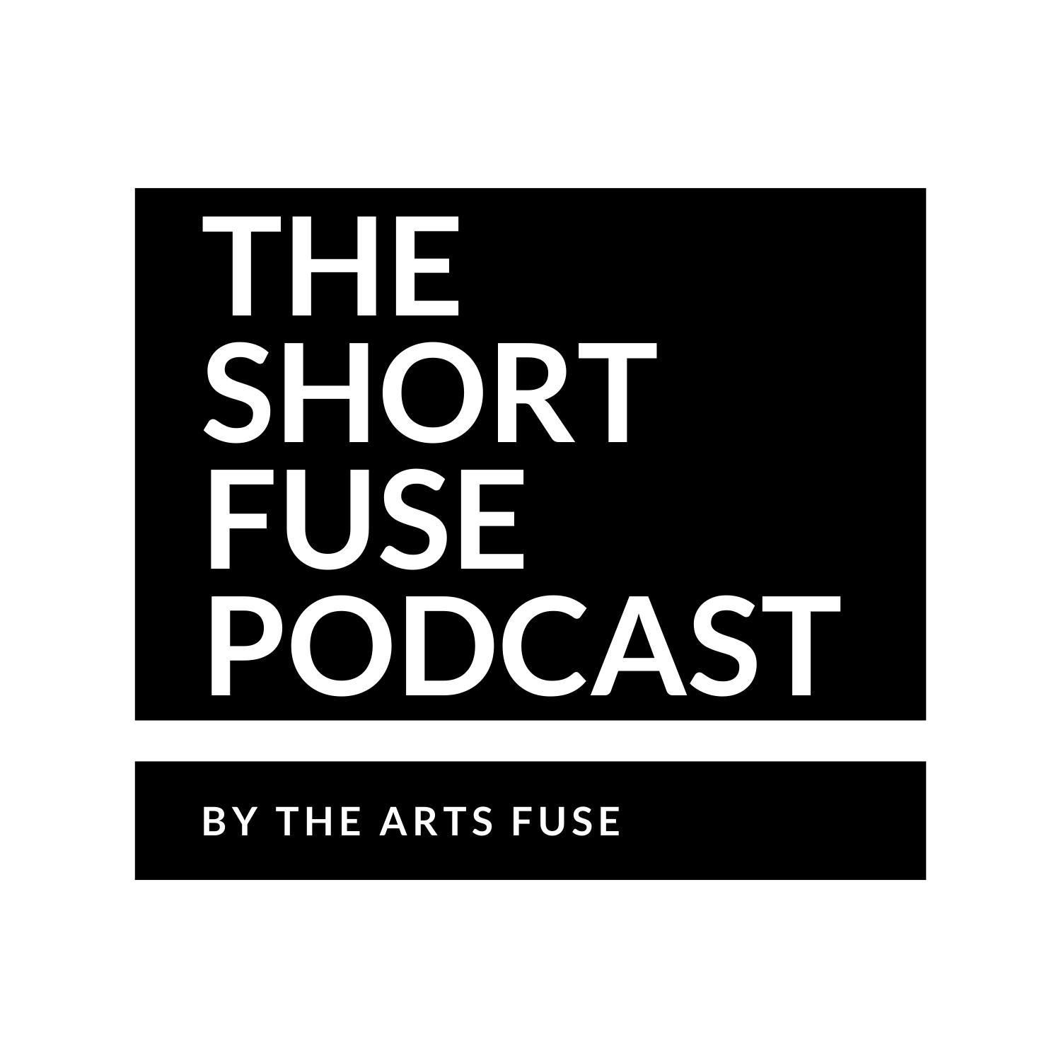 Short Fuse Podcast #42: PROMISE WITNESS REMEMBRANCE - The Arts Fuse