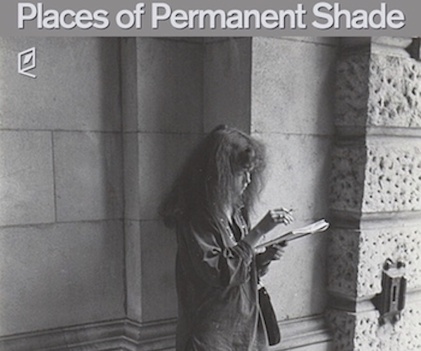 Poetry Review: "Places of Permanent Shade" – The Work and Echo of ...