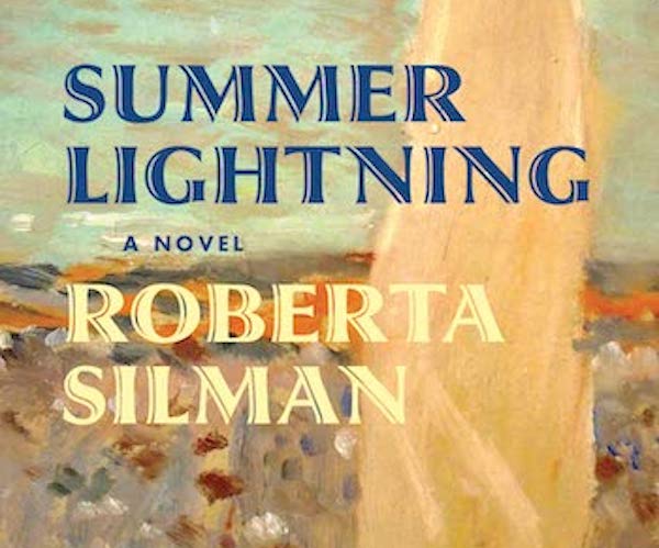 Book Feature: An Excerpt From Roberta Silman's "Summer Lightning" - The ...