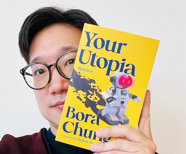 Book Review: Bora Chung's "Your Utopia" - A Deep, Rich Well of Imagination - The Arts Fuse