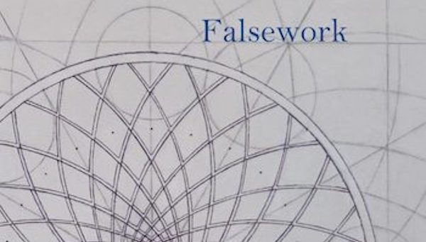 Poetry Review: "Falsework" - Poems That Leave Room for the Reader's ...